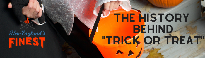 History of Trick or Treating – New England's Finest